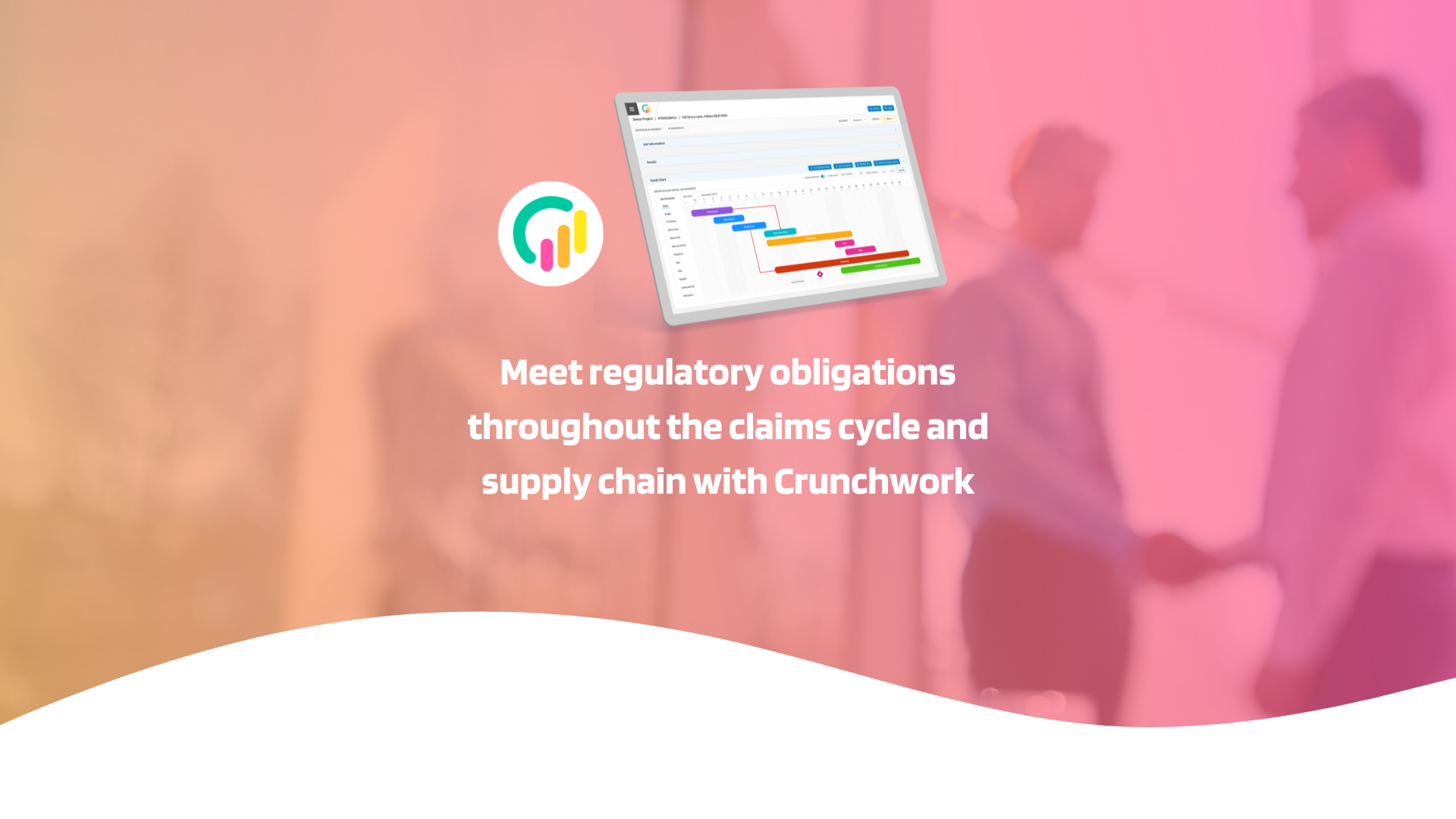 Meet regulatory obligations throughout the claims cycle and supply chain with Crunchwork